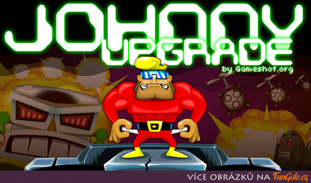 Johnny Upgrade | Akční hry | FunGate.cz